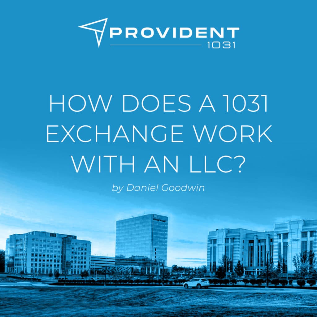 Can An LLC Do A 1031 Exchange?